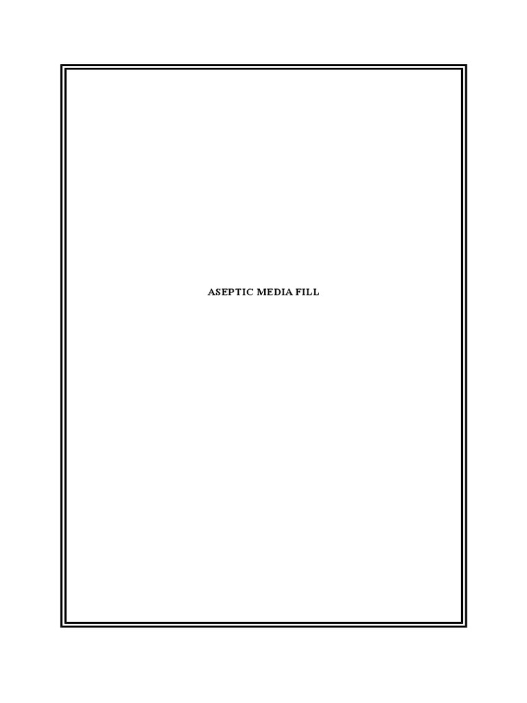 Media Fill Protocol | PDF | Sterilization (Microbiology ...