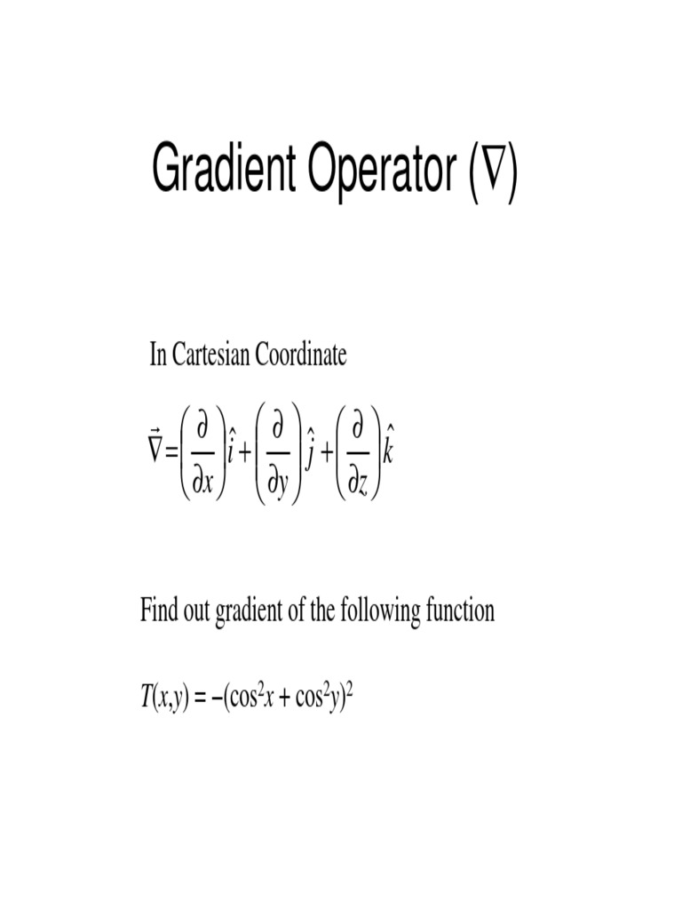 Gradient Operator : K Z J y I X | PDF | Divergence | Flux