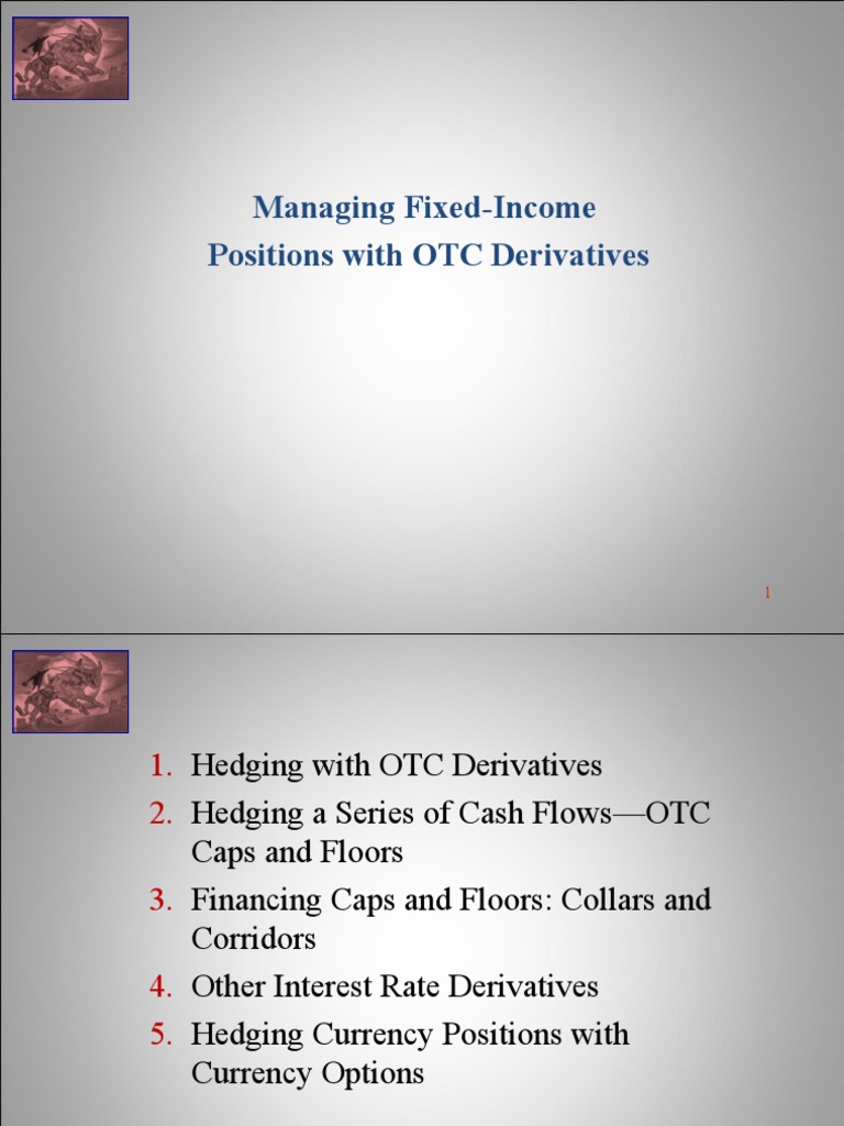Managing Fixed-Income Positions With OTC Derivatives | PDF | Option (Finance) | Floating ...
