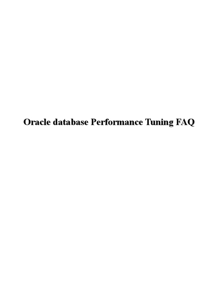 Oracle Database Performance Tuning FAQ | PDF | Oracle Database ...