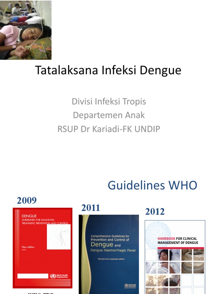Tatalaksana Infeksi Dengue: Divisi Infeksi Tropis Departemen Anak RSUP ...