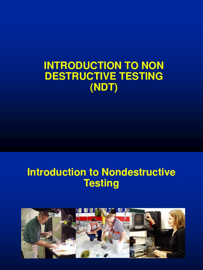 Introduction To Non Destructive Testing (NDT) | PDF | Nondestructive ...