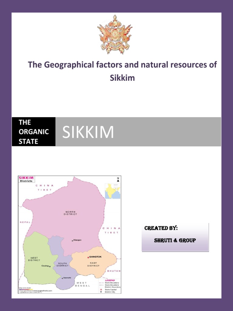 Sikkim: The Geographical Factors and Natural Resources of Sikkim | PDF ...