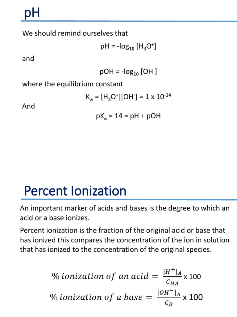 We Should Remind Ourselves That PH - Log (H O) and pOH - Log (OH) Where ...