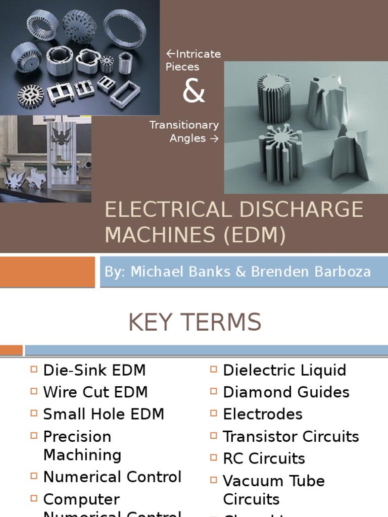 Edm Electronic Discharge Machine Powerpoint | PDF | Applied And ...