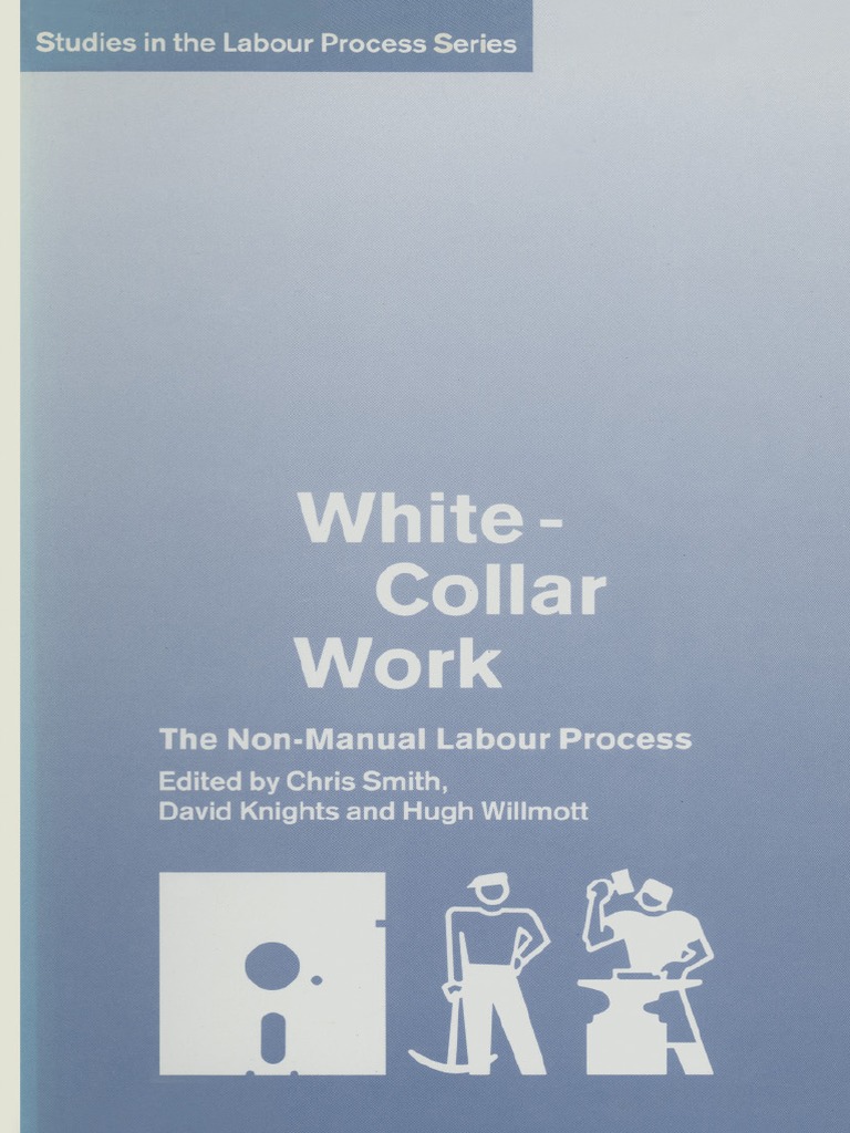 (Studies in The Labour Process) Chris Smith, David Knights, Hugh ...