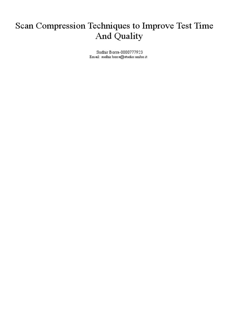 And Quality: Scan Compression Techniques To Improve Test Time ...