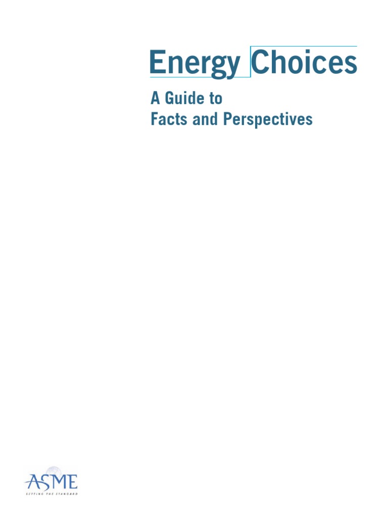 Energy Choices: A Guide To Facts and Perspectives | PDF | Oil Sands ...