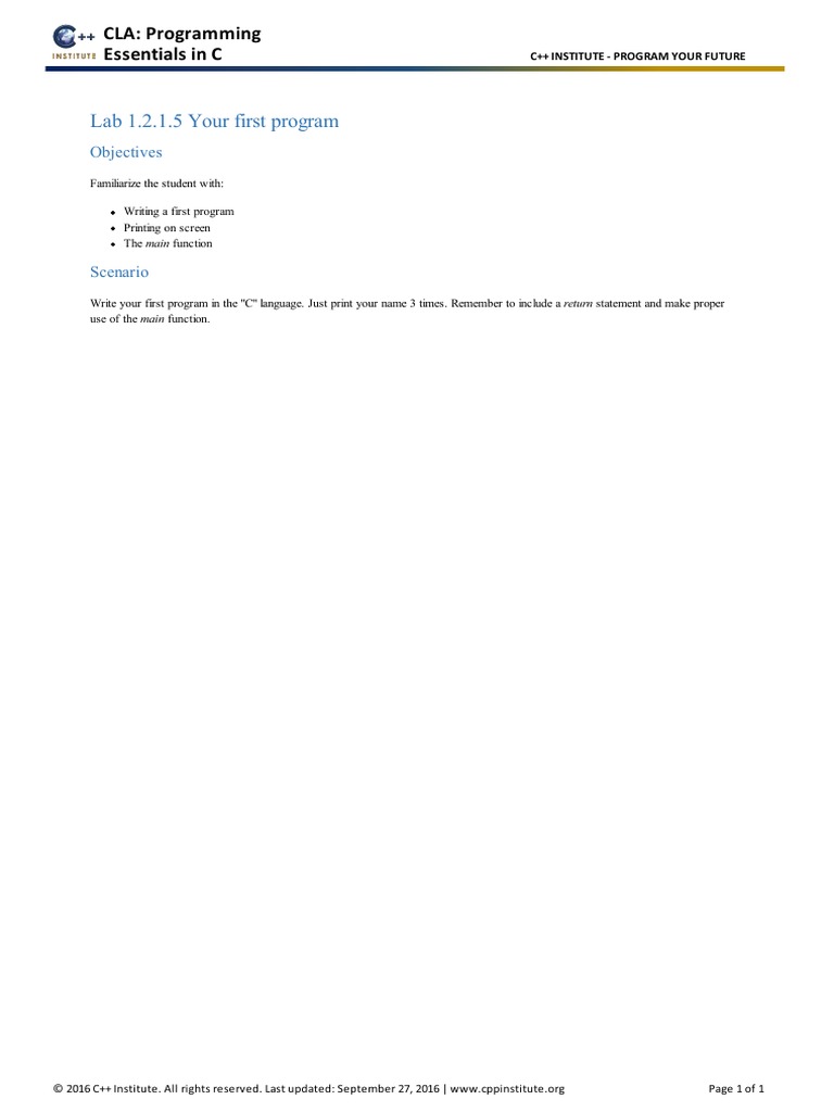 CLA: Programming Essentials in C: Lab 1.2.1.5 Your First Program | PDF