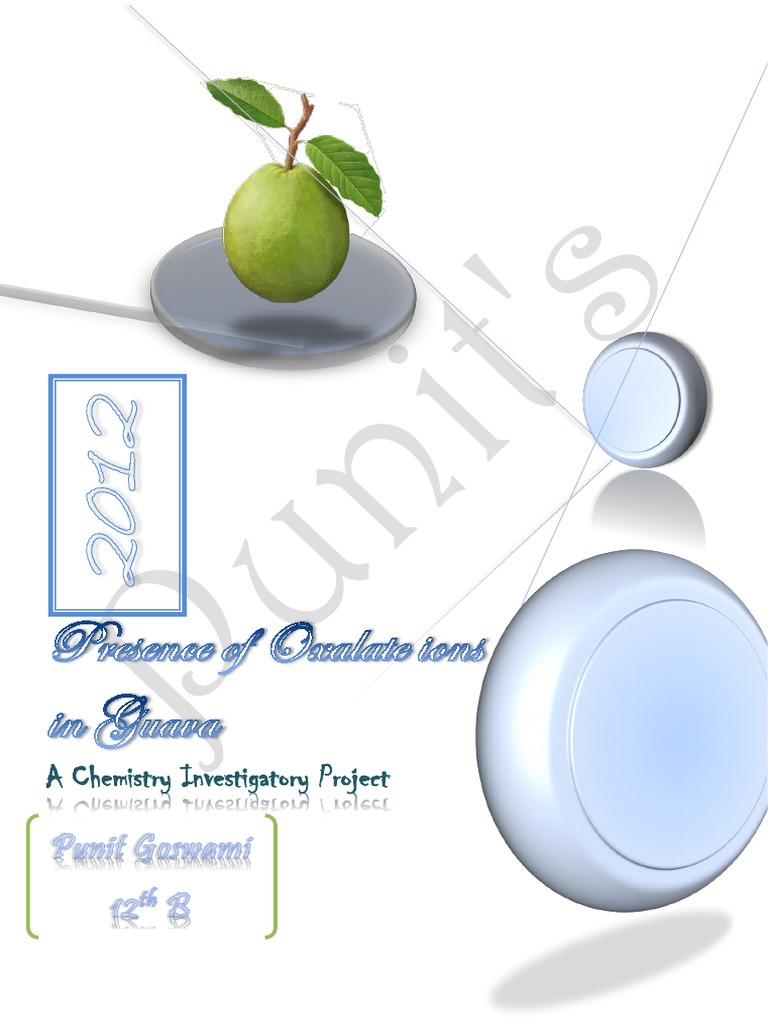 Oxalate Ions in Guava Chemistry Investigatory Project | PDF | Titration ...