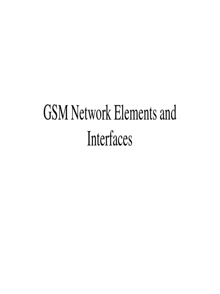 Lect12 GSM Network Elements | PDF | Mobile Technology | Radio Resource ...