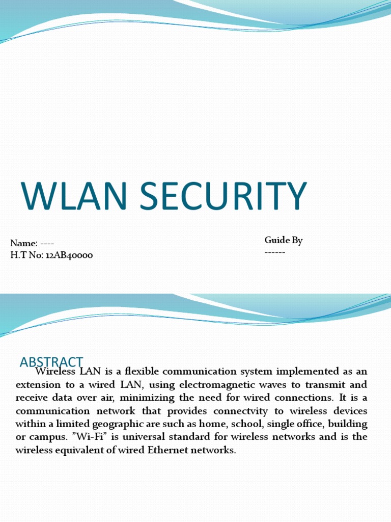Wlan Security: Name: - H.T No: 12AB40000 Guide by | PDF | Wireless Lan ...