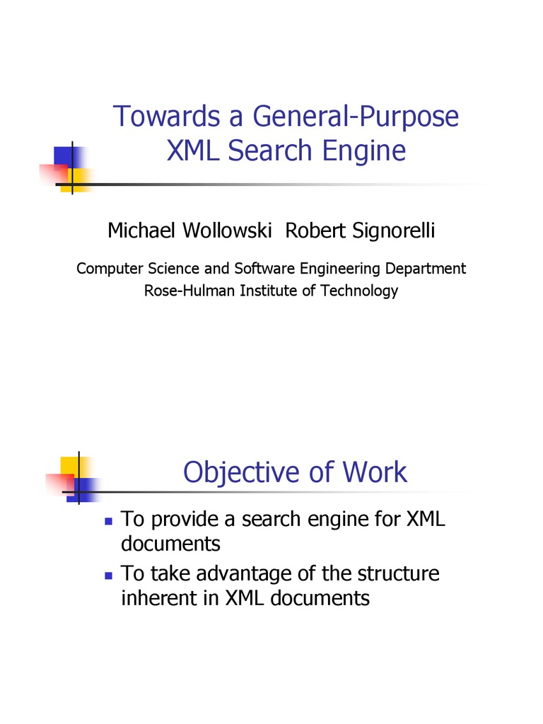 Towards A General-Purpose XML Search Engine: Michael Wollowski Robert Signorelli | PDF | Web ...