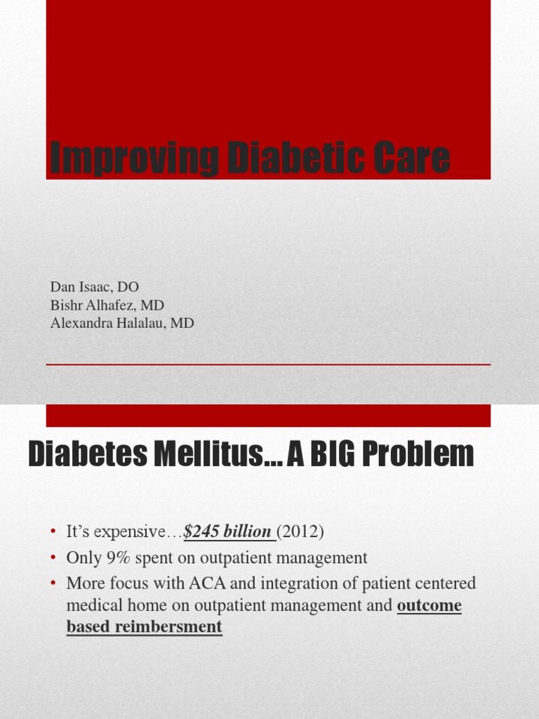 Improving Diabetic Care: Dan Isaac, DO Bishr Alhafez, MD Alexandra ...