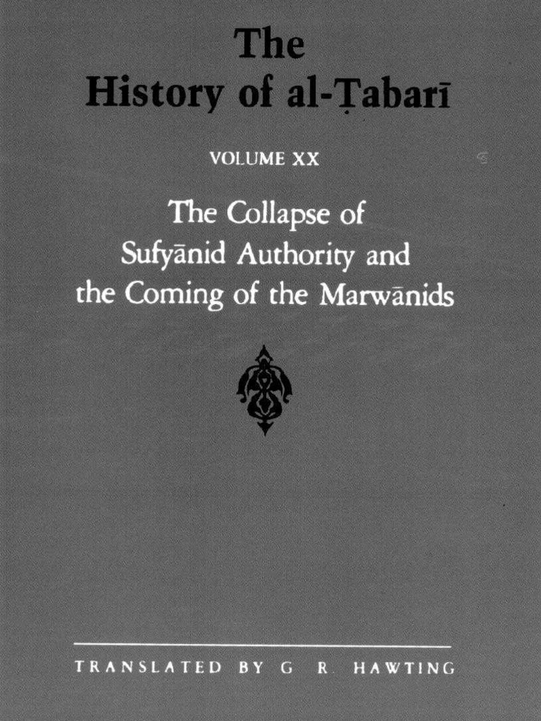 The History of Al-Tabari: The Collapse of Sufyanid Authority and The ...