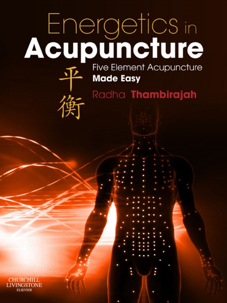 Energetics in Acupuncture | PDF | Traditional Chinese Medicine ...