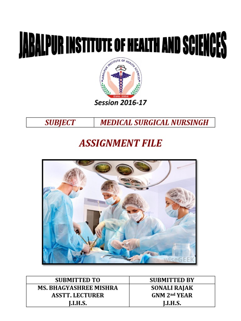 Assignment File: Subject Medical Surgical Nursingh | PDF