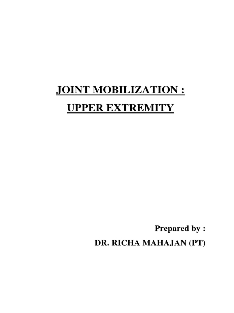 Joint Mobilization - Upper Extremity | PDF | Elbow | Hand