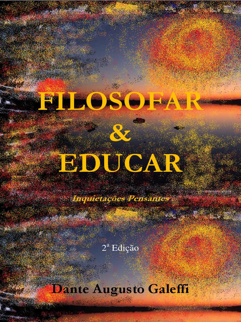 Filosofar e Educar I | PDF | Fenomenologia (Filosofia) | Martin Heidegger