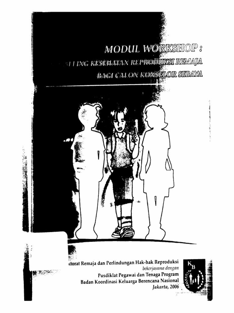Modul Workshop Konseling Kesehatan Reproduksi Remaja Bagi Calon Konselor Sebaya PDF | PDF