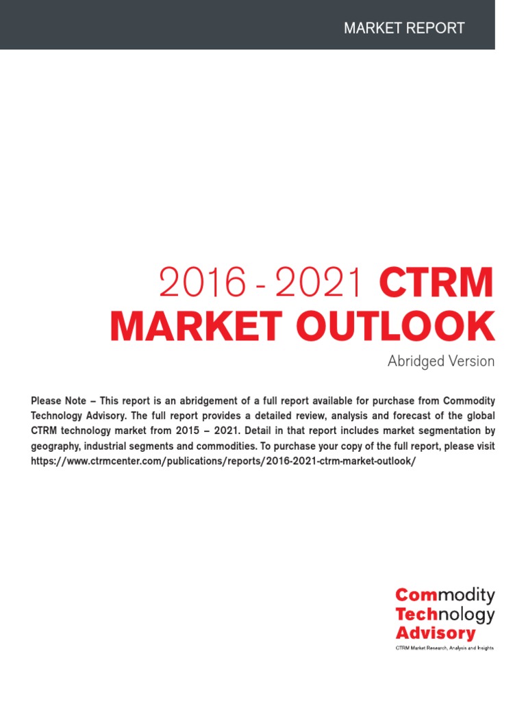 2016 - 2021 CTRM Market Outlook | PDF | Forecasting | Commodity