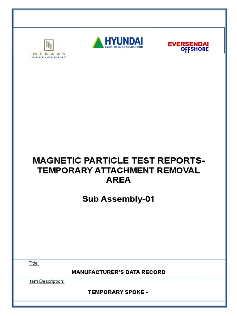 Magnetic Particle Test Reports-: Temporary Attachment Removal Area Sub ...