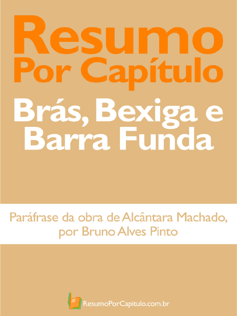 Resumo Por Capítulo: Brás, Bexiga e Barra Funda | PDF