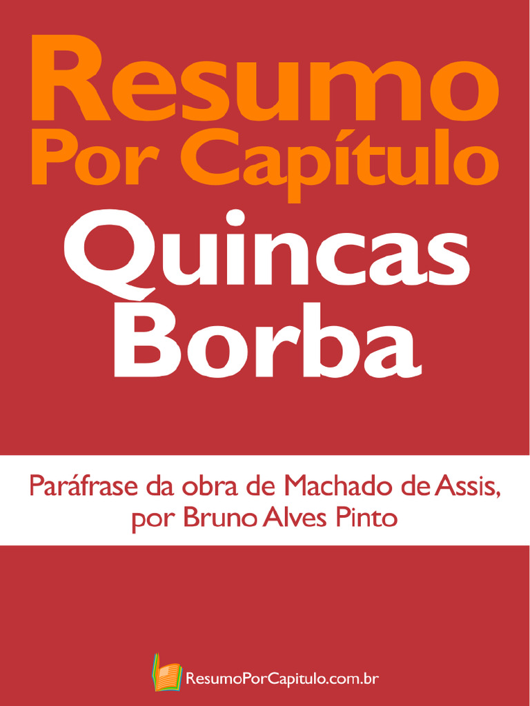 Resumo Por Capítulo: Quincas Borba | PDF | Novelas | Historia