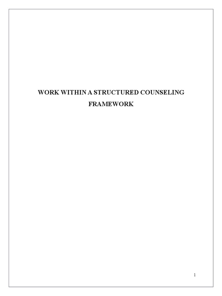 Work Within A Structured Counselling Framework | PDF | Psychotherapy ...