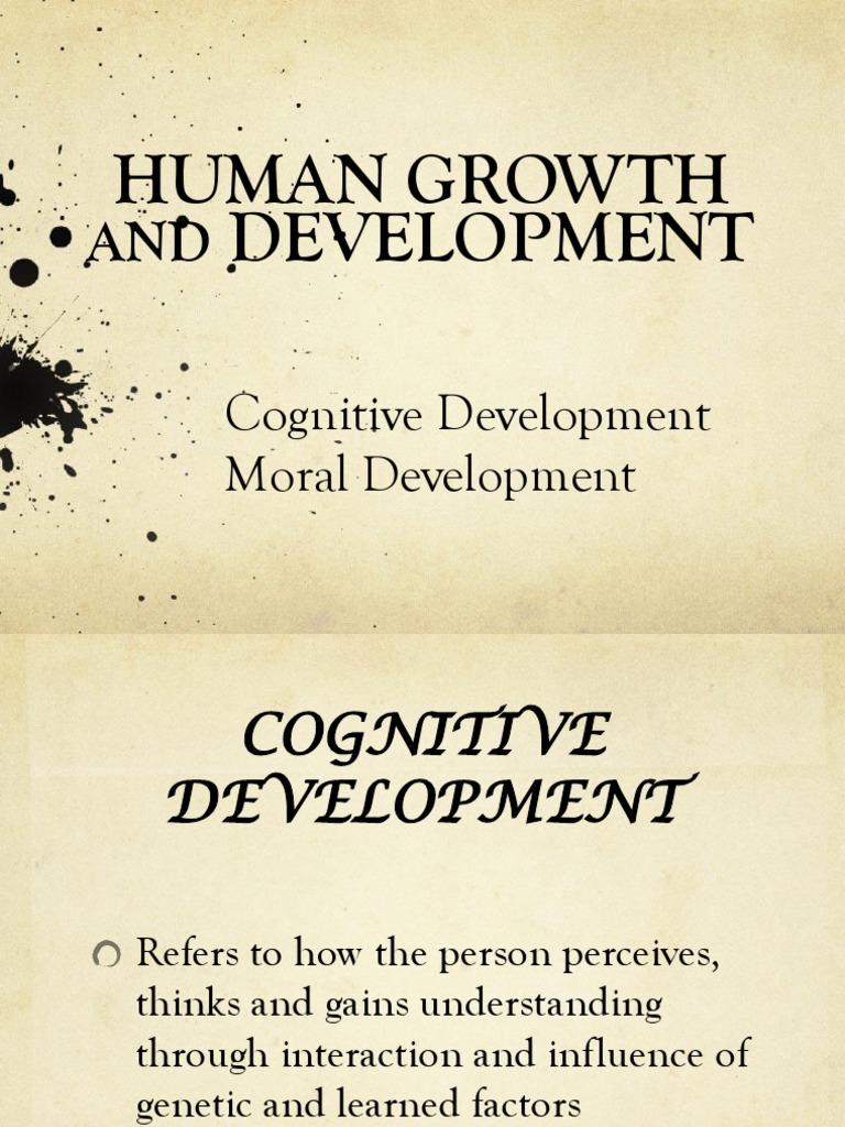Human Growth Development: Cognitive Development Moral Development | PDF ...