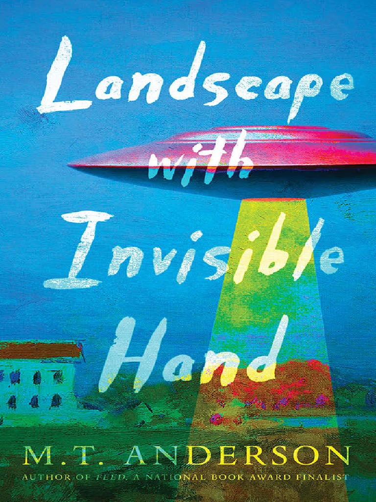 Landscape with Invisible Hand by M.T. Anderson Chapter Sampler | Foods ...