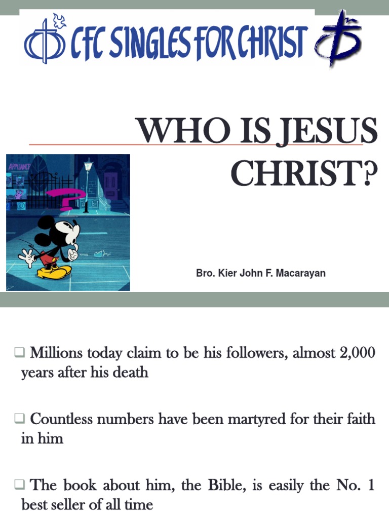 SFC CLP Talk 2 Who Is Jesus Christ | PDF | John The Baptist | Christianity