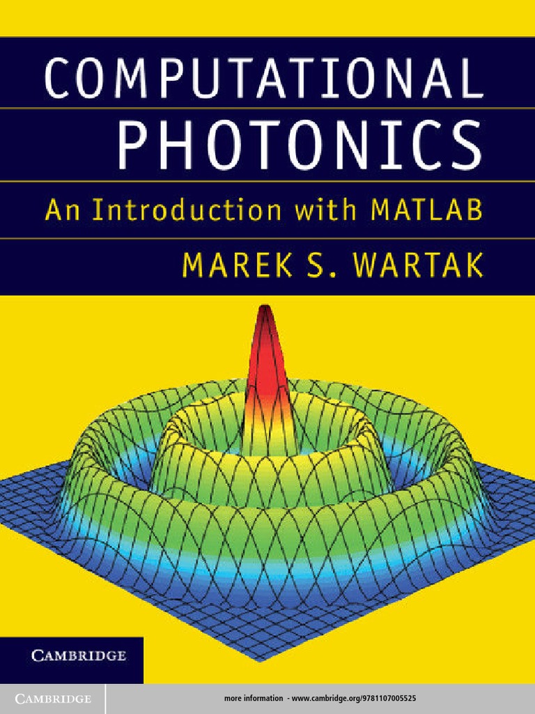 Computational Photonics An Introduction With MATLAB PDF | PDF