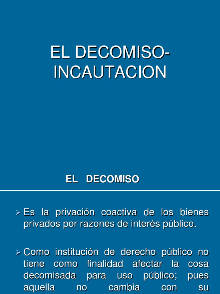 Incautacion Decomiso | aduana | Delito