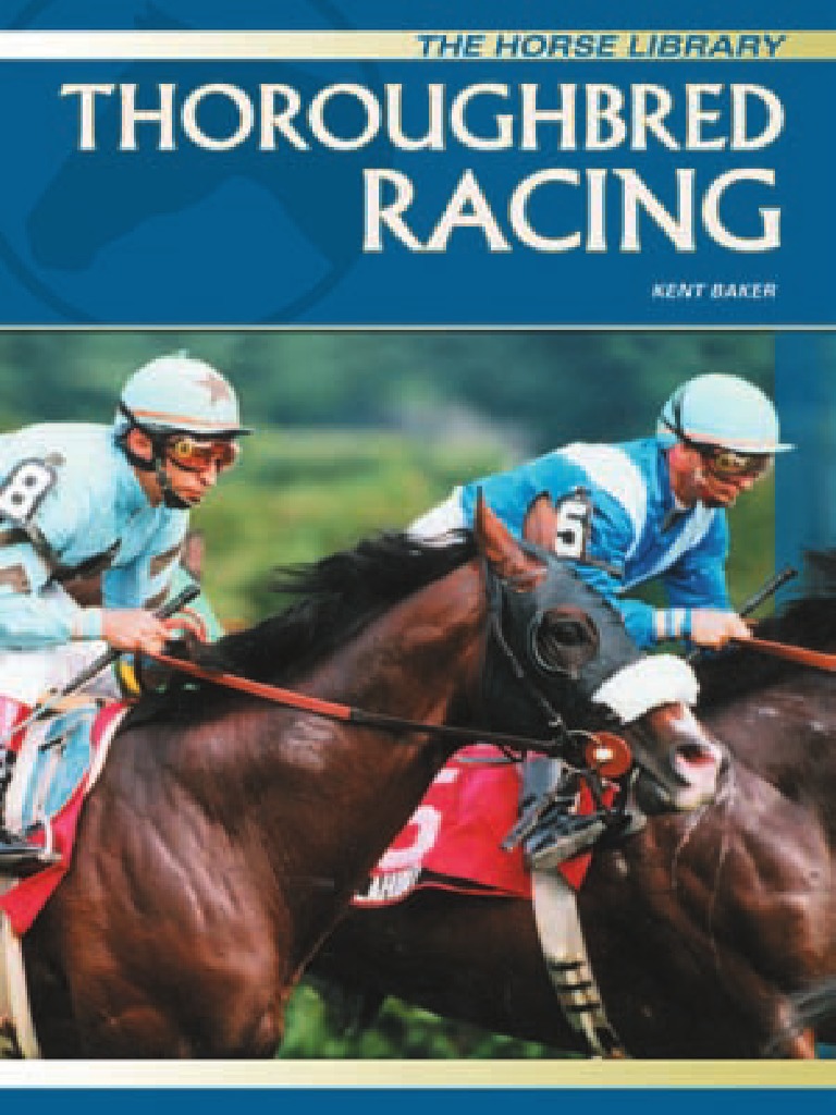 (Kent Baker) Thoroughbred Racing (Horse) PDF | PDF | Triple Crown Of ...