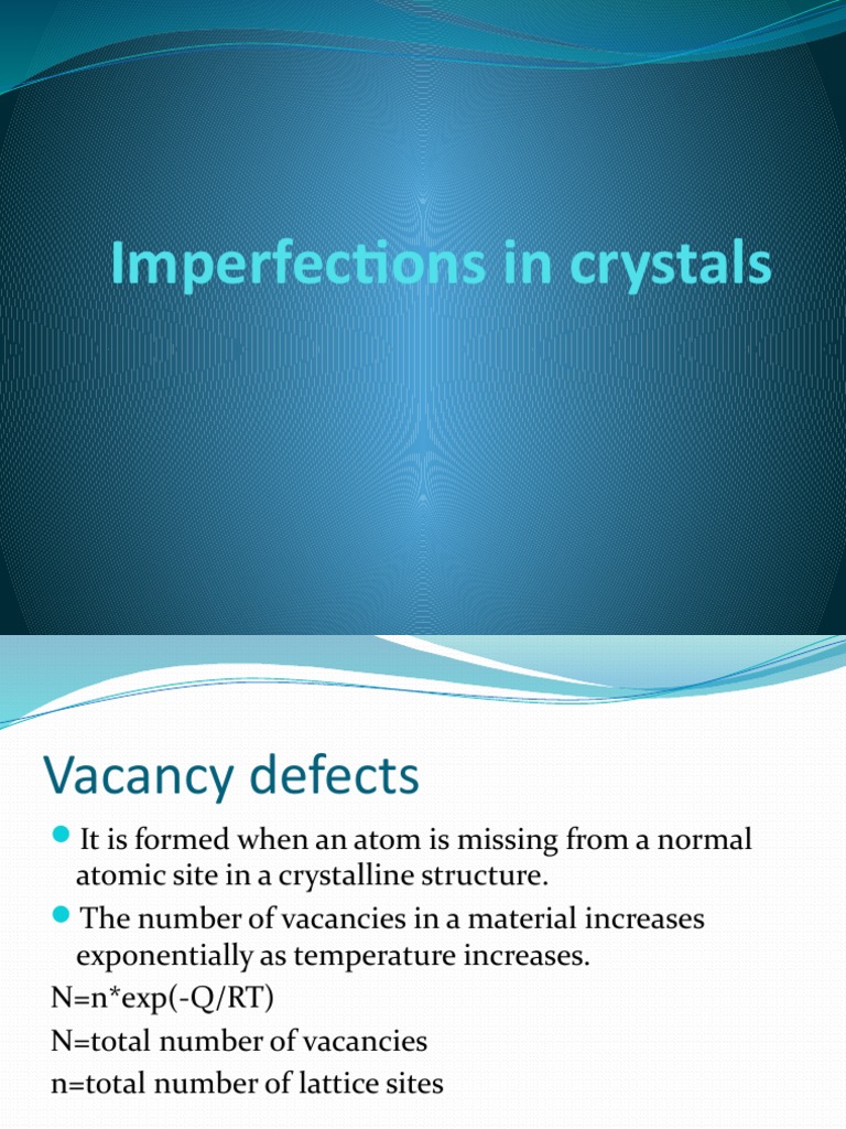 Types of Crystal Defects Explained | PDF | Dislocation | Condensed ...