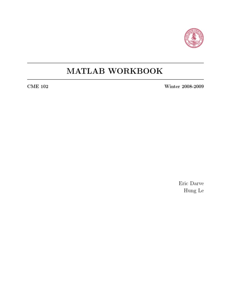 Matlab Workbook: CME 102 Winter 2008-2009 | PDF