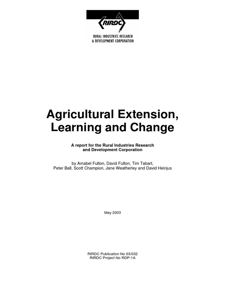 Agricultural Extension, Learning and Change: A Report For The Rural ...