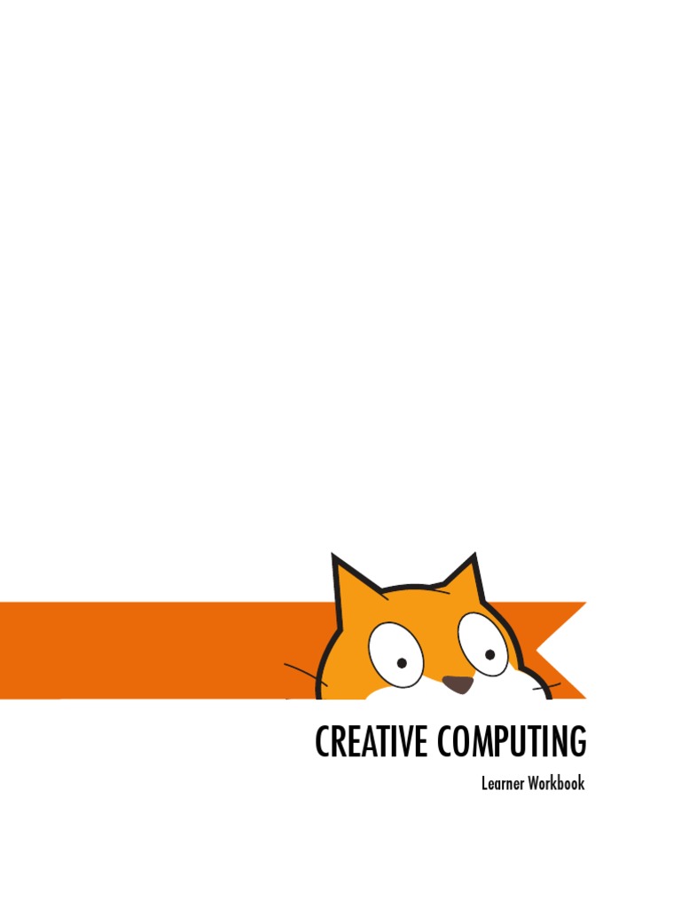 CreativeComputing20140820 LearnerWorkbook | PDF | Scratch (Programming ...