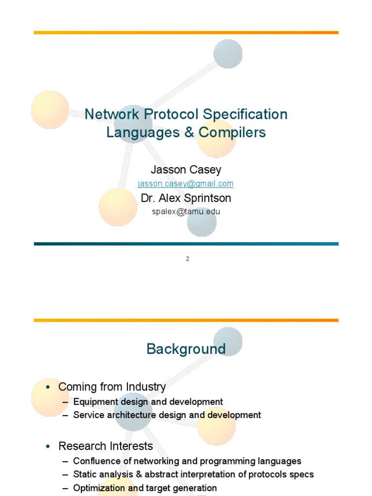 Network Protocol Specification Languages & Compilers: Jasson Casey Dr. Alex Sprintson | PDF ...
