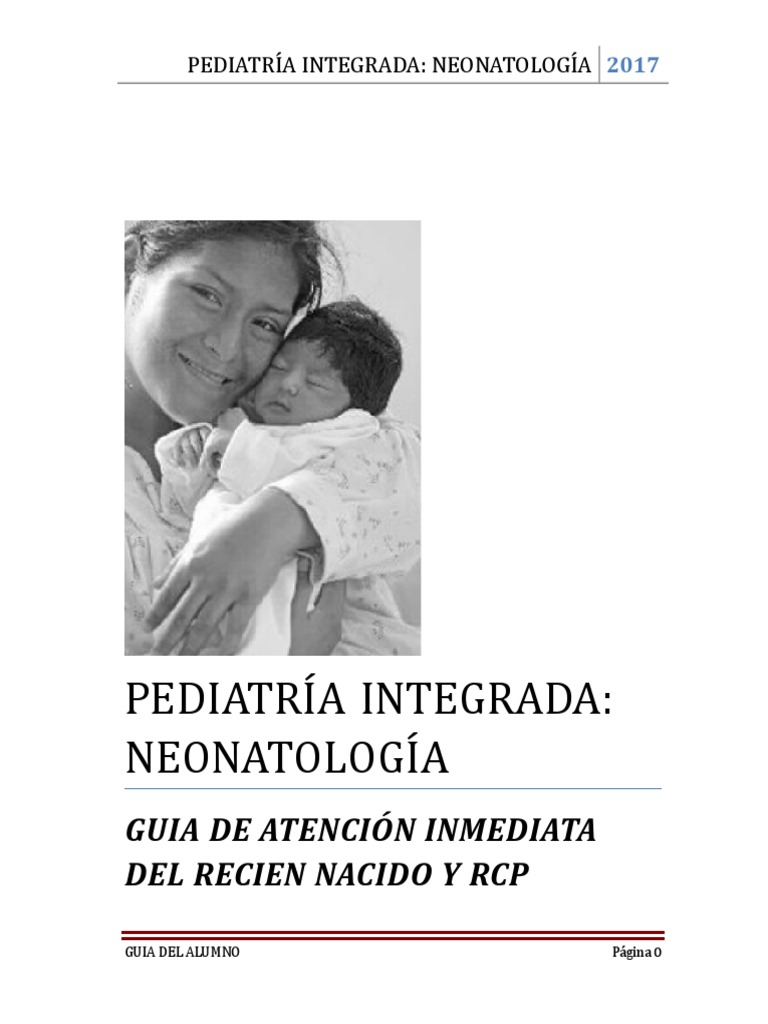 Guia Atencion RN y RCP Neonatal Ciclo Xi 2017-02 | PDF | Reanimación ...