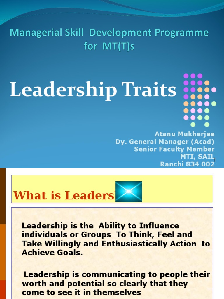 Leadership Traits: Atanu Mukherjee Dy. General Manager (Acad) Senior ...