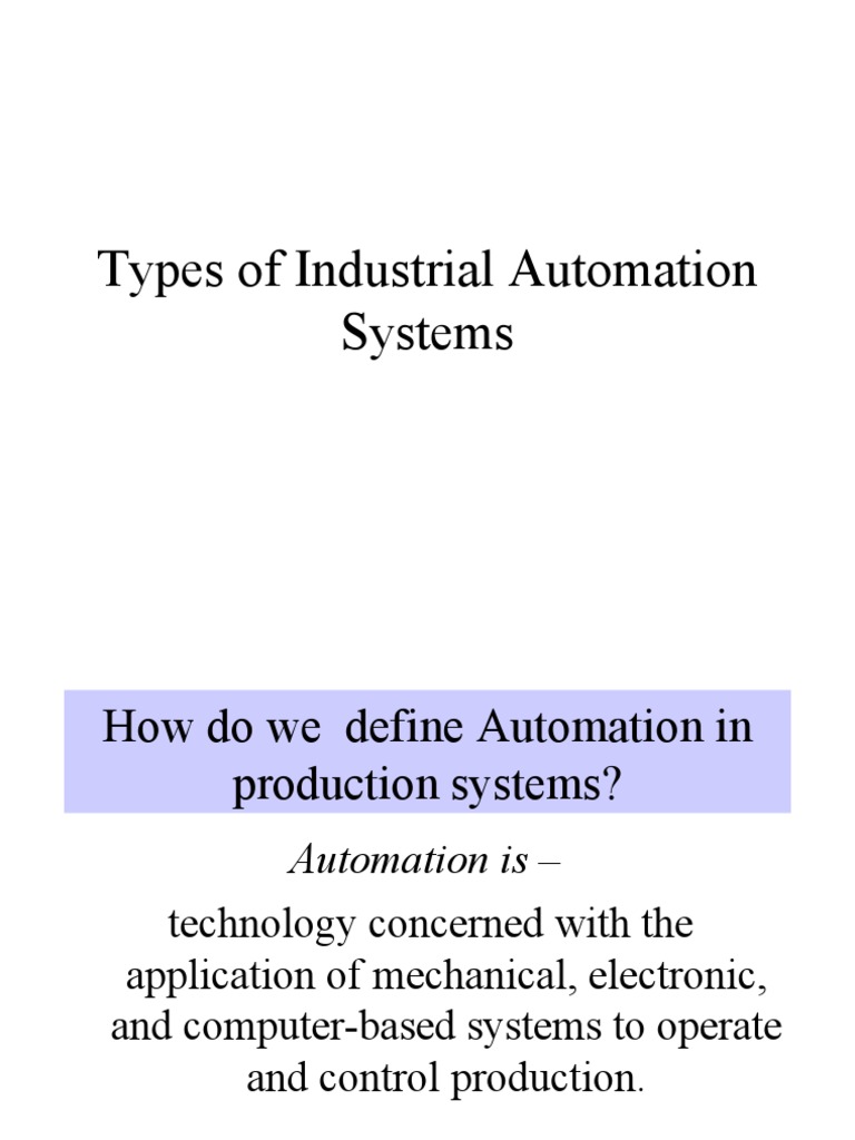 L1 - 2 - Types of Industrial Automation Systems | PDF | Automation ...