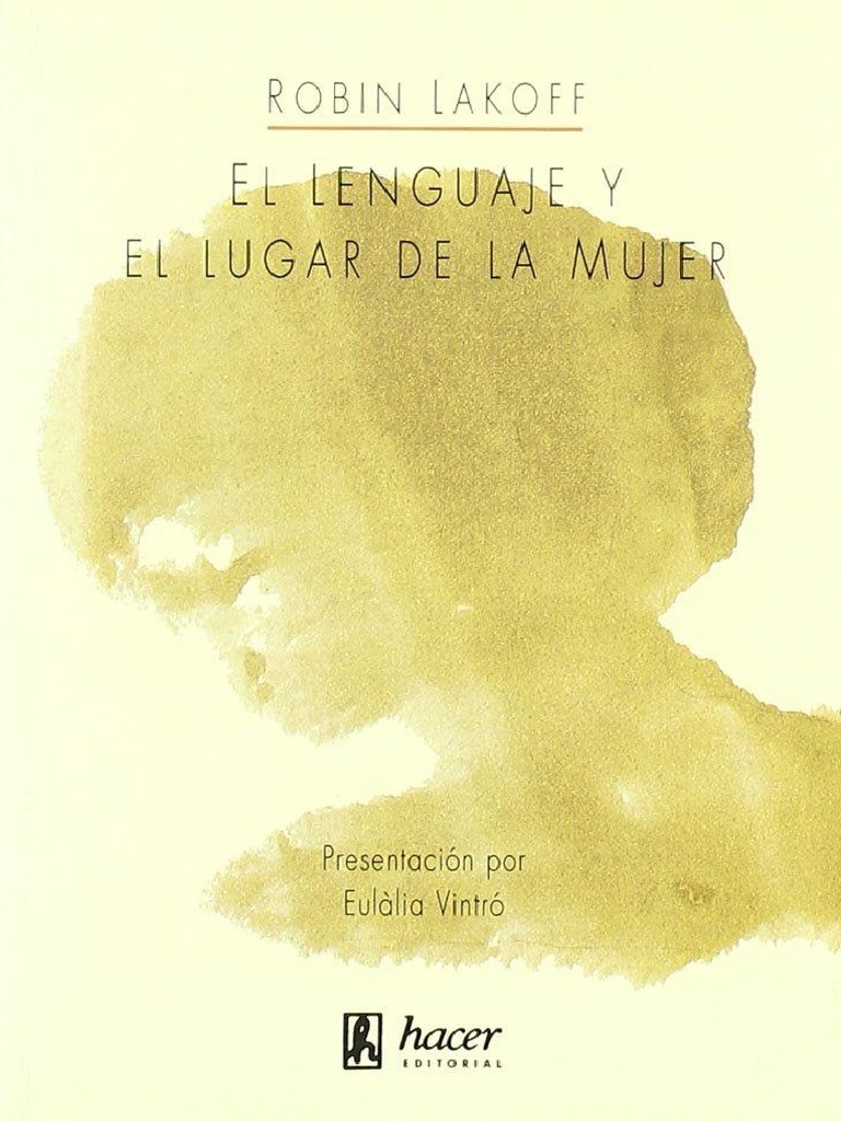 Robin Lakoff - El Lenguaje y El Lugar de La Mujer | PDF