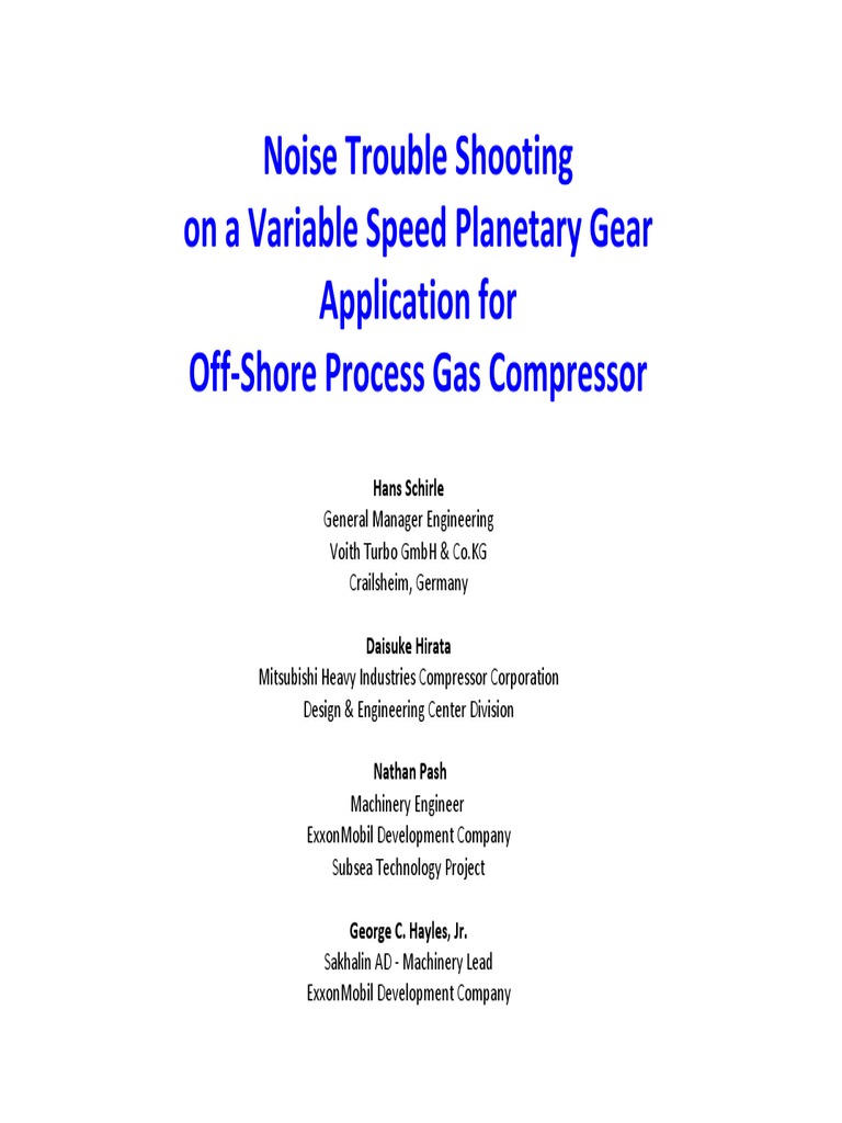 Noise Trouble Shooting On A Variable Speed Planetary Gear Application For Off Shore Process Gas ...