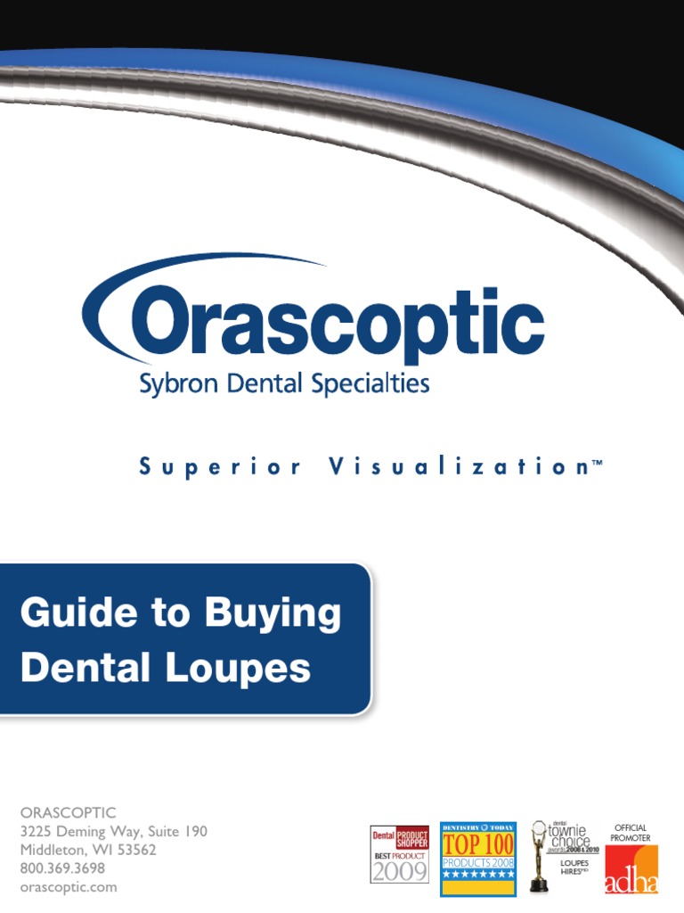 Choosing Orascoptic Dental Loupes | PDF | Image Resolution | Optics