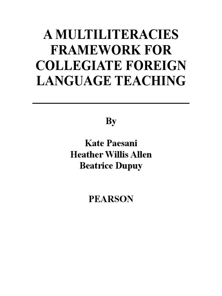 A Multiliteracies Framework For Collegiate Foreign Language Teaching ...