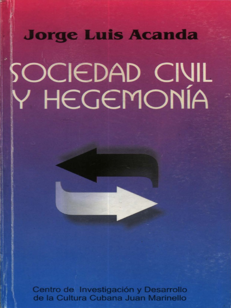 Sociedad Civil y Hegemonia - Jorge Luis Acanda | PDF | marxismo ...
