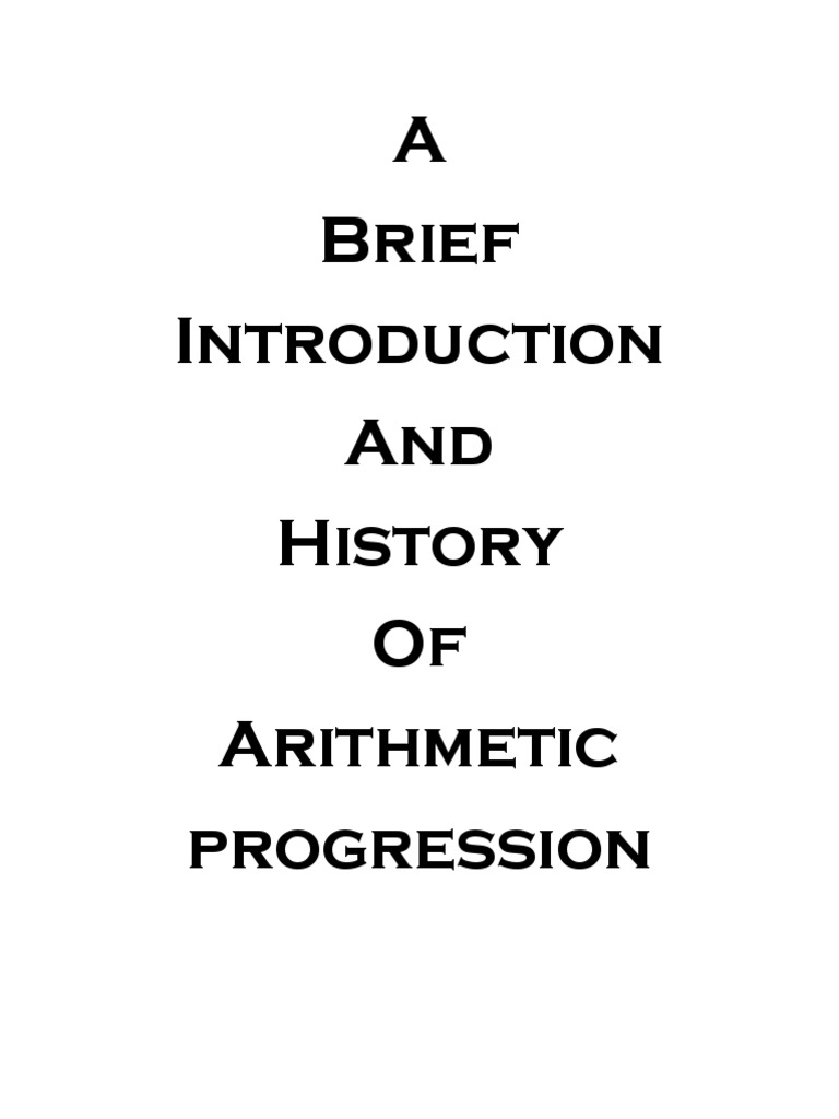 A Brief and History of Arithmetic Progression | PDF