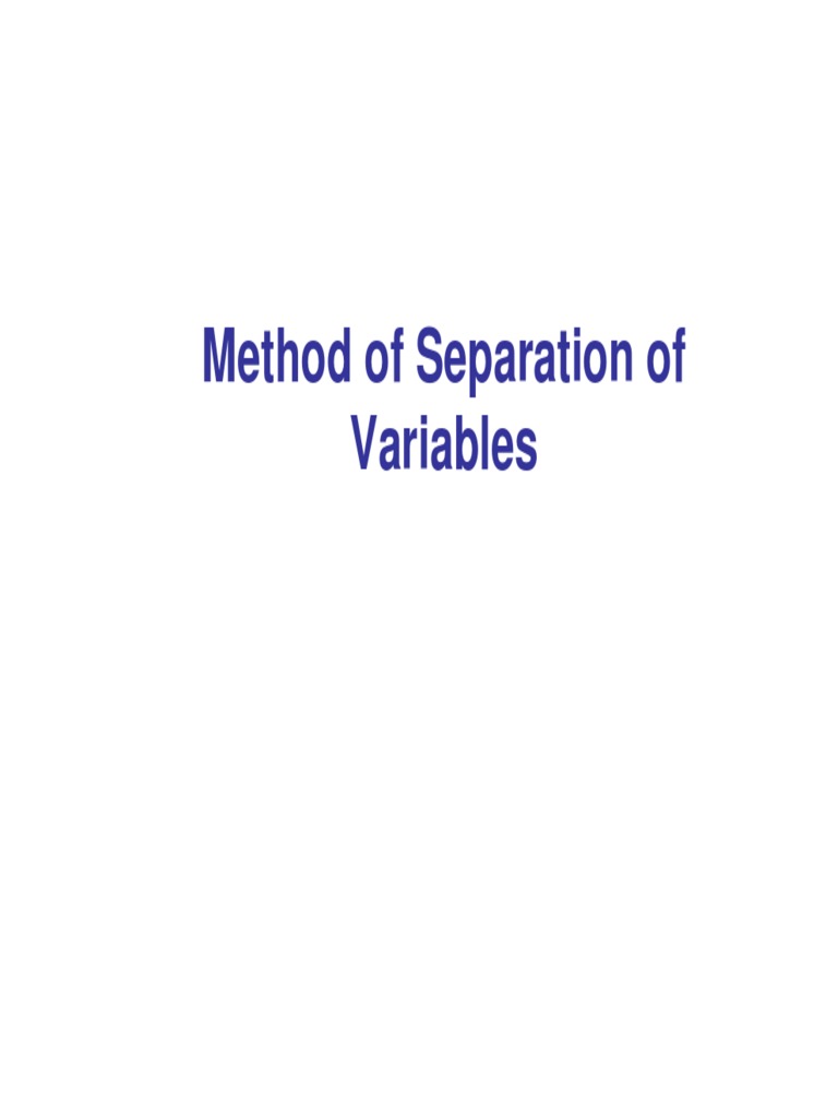 04 Method of Separation of Variables | Download Free PDF | Algebra | Space